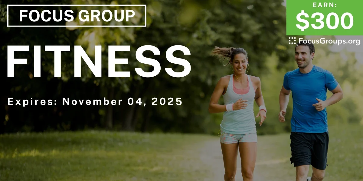 Focus Group on Fitness - $300