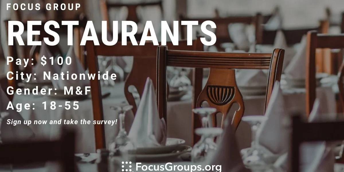 Focus Group on Restaurants - $100 - 01/22/2022