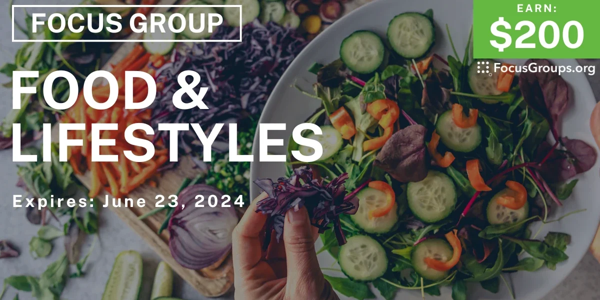 Focus Group on Food & Lifestyles - $200 - 06/11/2024