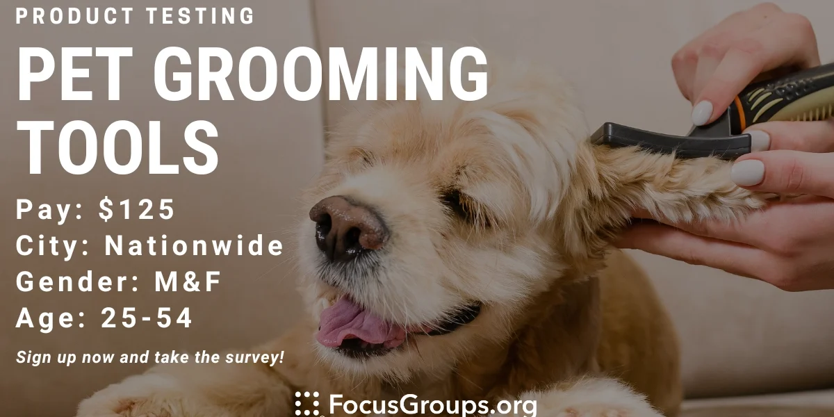 Product Test for Dog Owners on Pet Grooming Tools - $125 - 09/16/2023