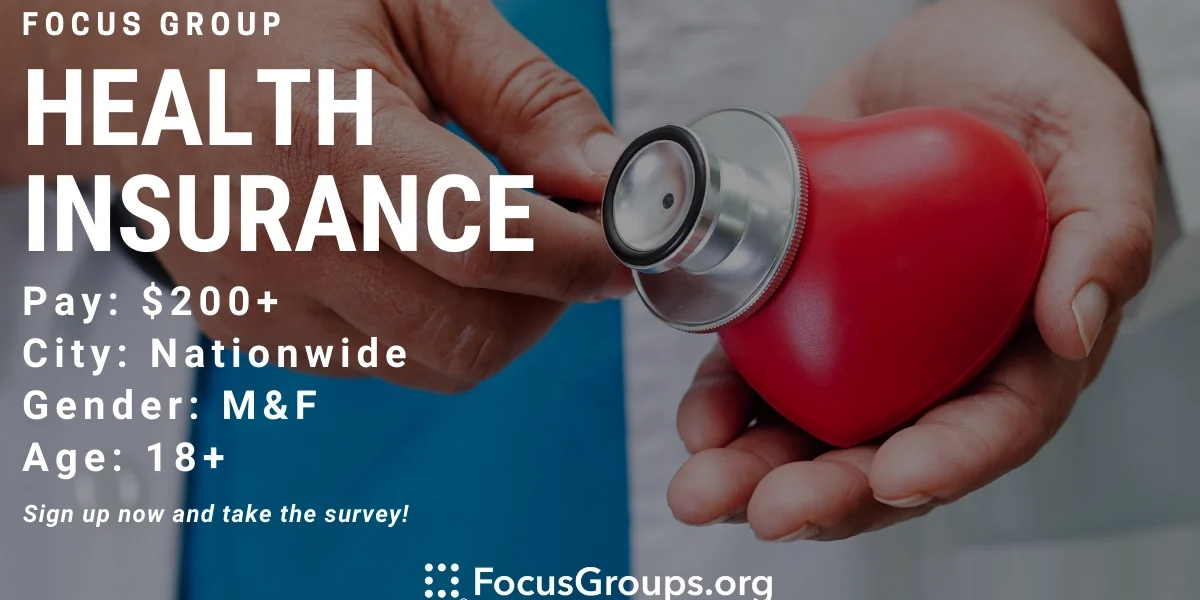 Focus Group on Health Insurance - $200 - $350 - 10/26/2022