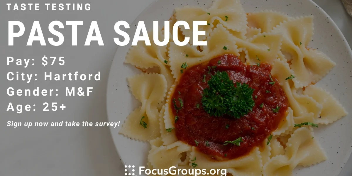 Taste Test on Pasta Sauce in Hartford - $75 - 08/02/2022