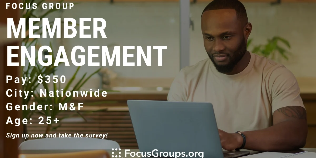 Focus Group on Member Engagement - $350 - 07/15/2023