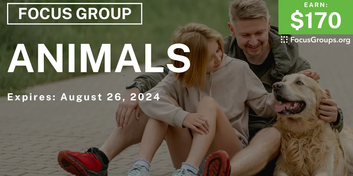 Focus Group for Dads on Animals - $170 - 08/16/2024