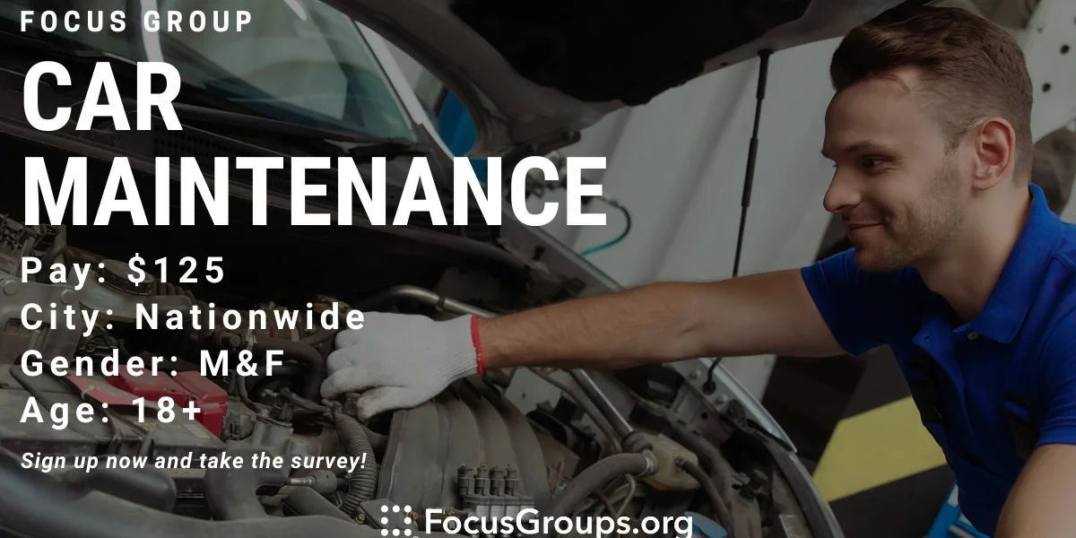 Focus Group on Car Maintenance Issues - $125 - 11/16/2022