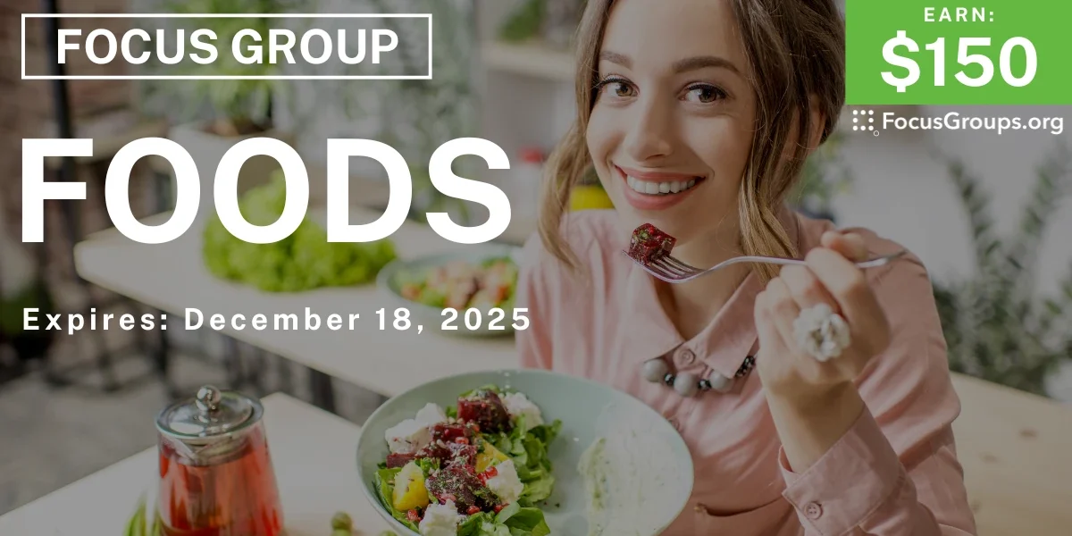 Focus Group on Foods - $150