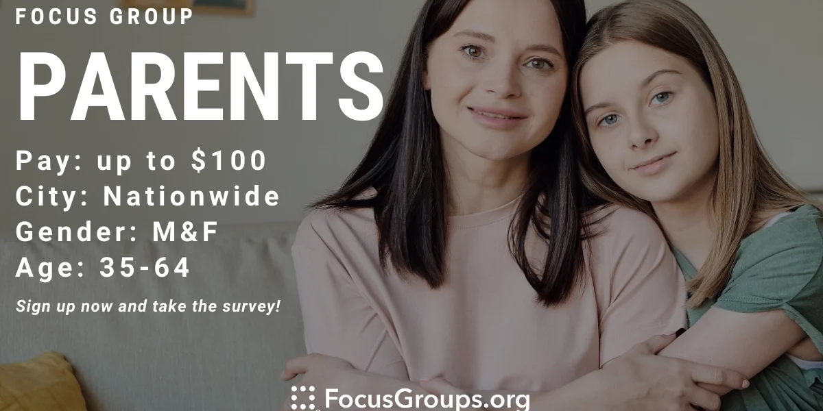 Focus Group for Parents - up to $100 - 01/22/2022