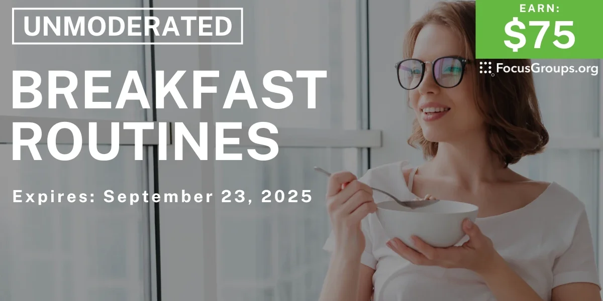 Research Study on Breakfast Routines - $75 - $75 - 09/22/2025