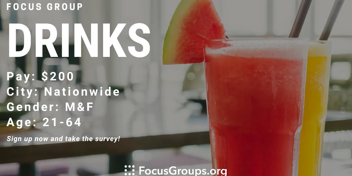 Focus Group on Drinks - $200 - 10/27/2023
