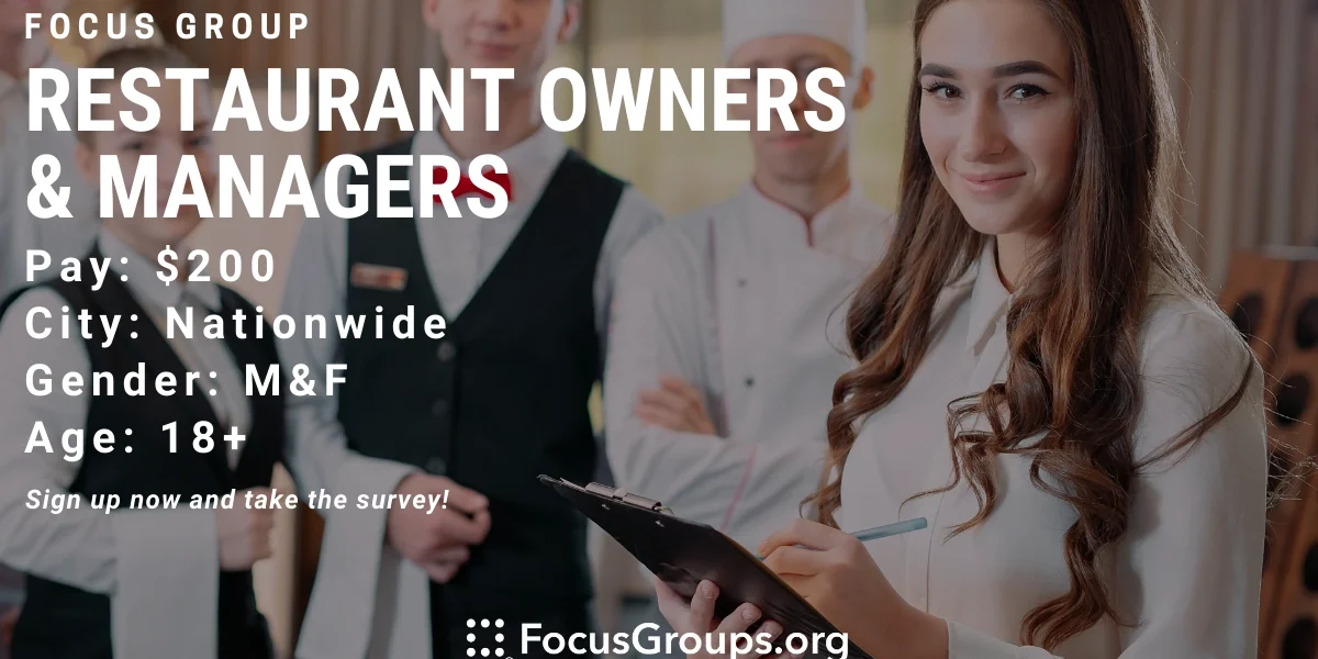 Focus Group for Restaurant Owners & Managers - $200 - 02/14/2022