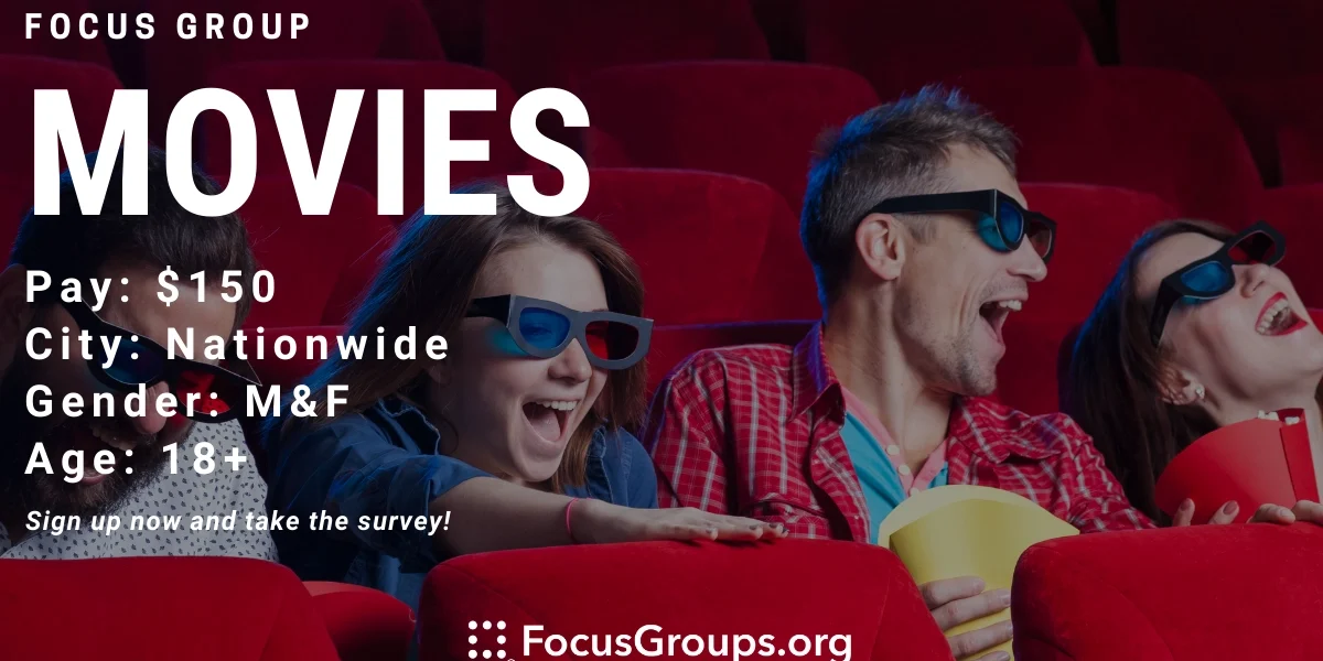 Focus Group on Movies - $150 - 11/22/2022