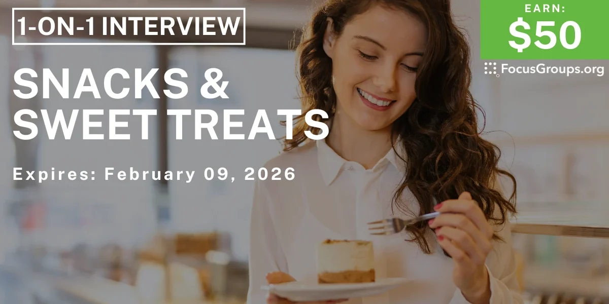 Research Study on Snacks & Sweet Treats - $50