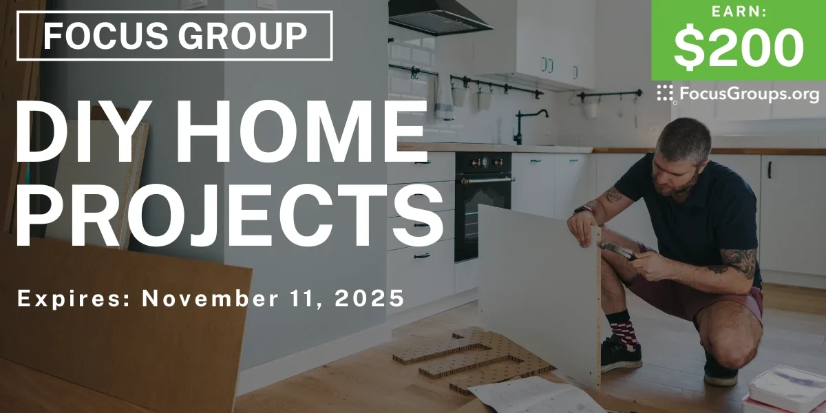 Focus Group in Minneapolis on DIY Home Projects - $200