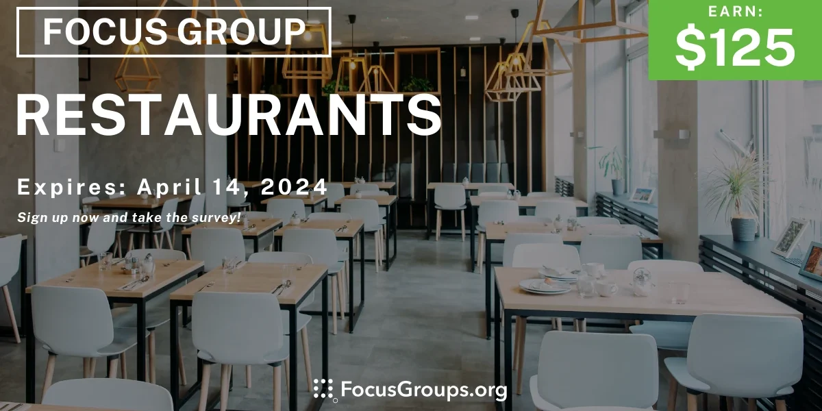 Focus Group in Tampa on Restaurants - $125 - 04/16/2024