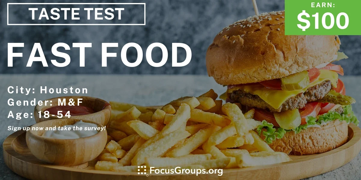 Taste Test in Houston on Fast Food - $100 - 05/10/2024