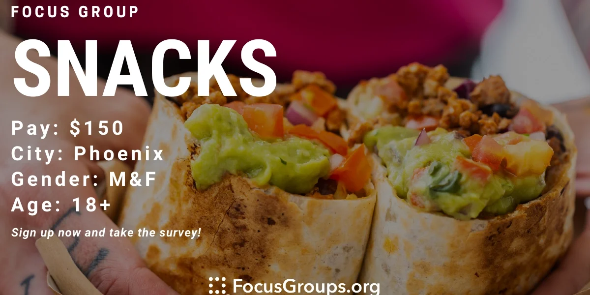 Focus Group on Snacks in Phoenix - $150 - 12/03/2022