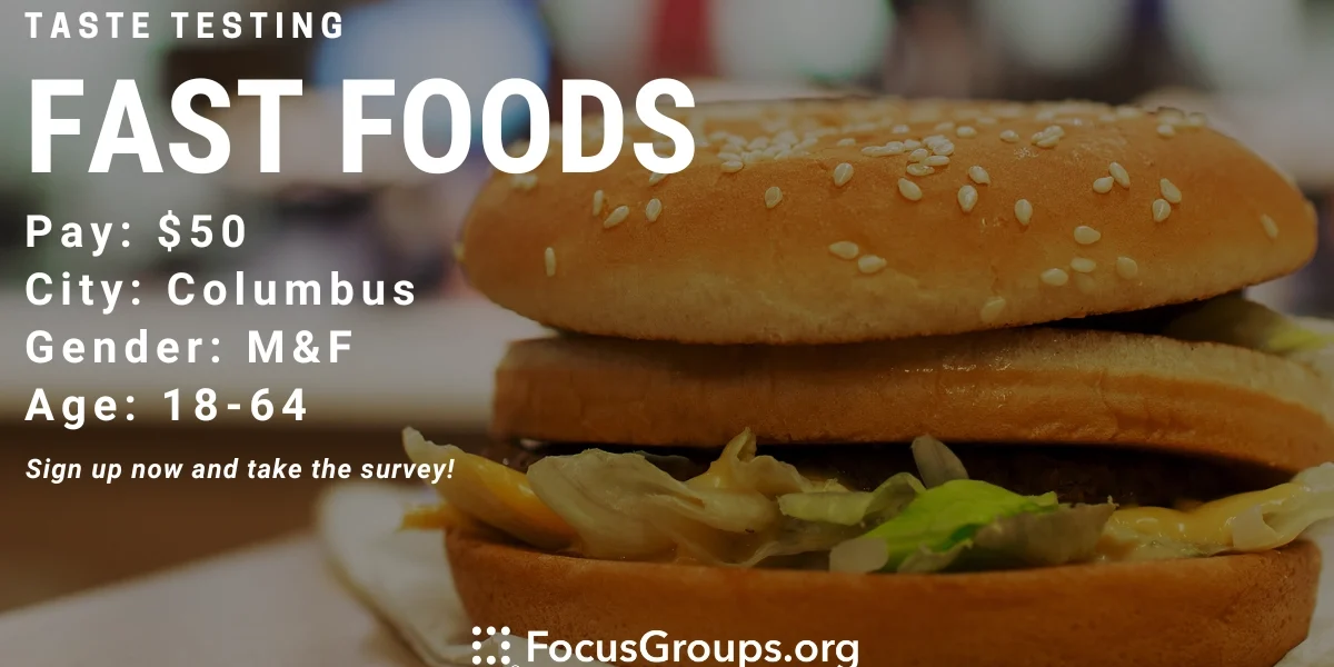 Taste Test in Columbus on Fast Foods - $50 - 01/10/2024