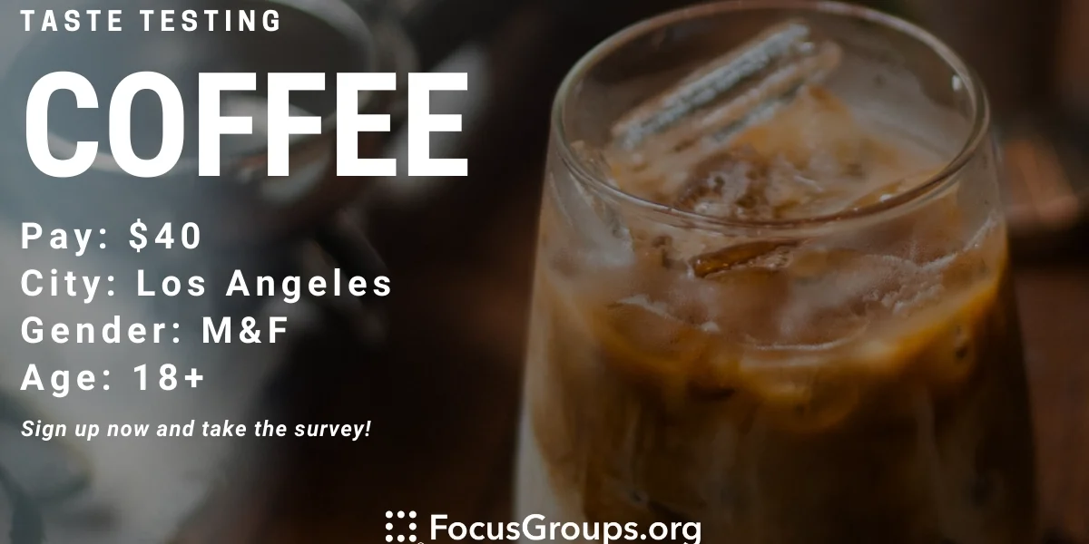 Taste Test on Coffee in LA - $40 - 01/25/2023