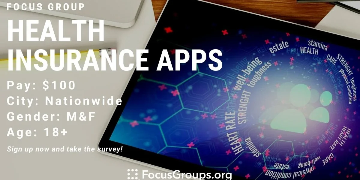 Focus Group on Health Insurance Apps - $100 - 12/11/2022