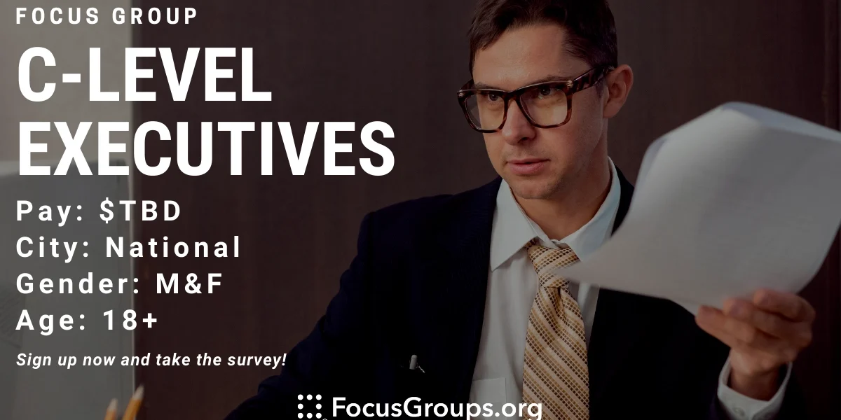 Focus Group for C-Level Executives - TBD - 03/21/2023