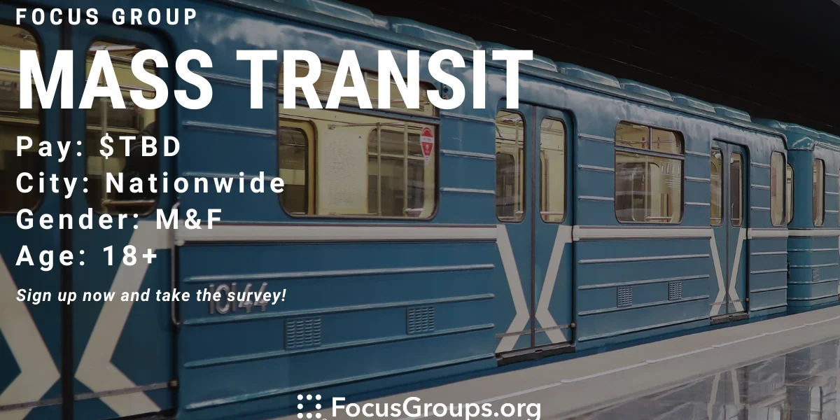 Focus Group on Mass Transit - FocusGroups.org