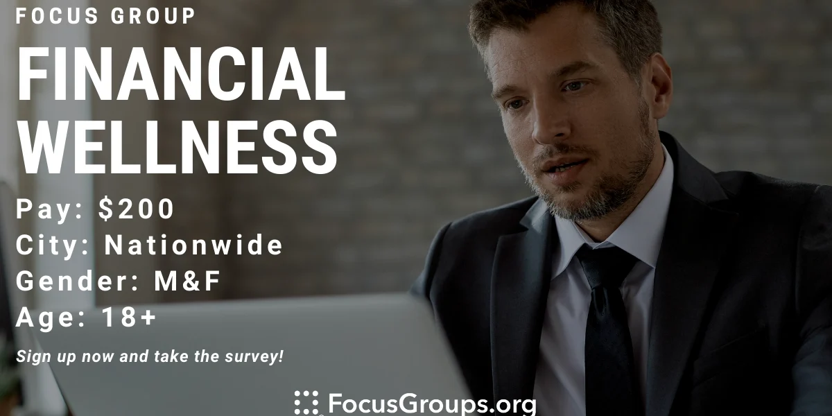 Focus Group for Business Professionals on Financial Wellness - $200 ...