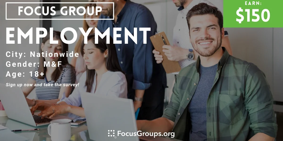 Focus Group on Employment - $150 - 02/27/2024
