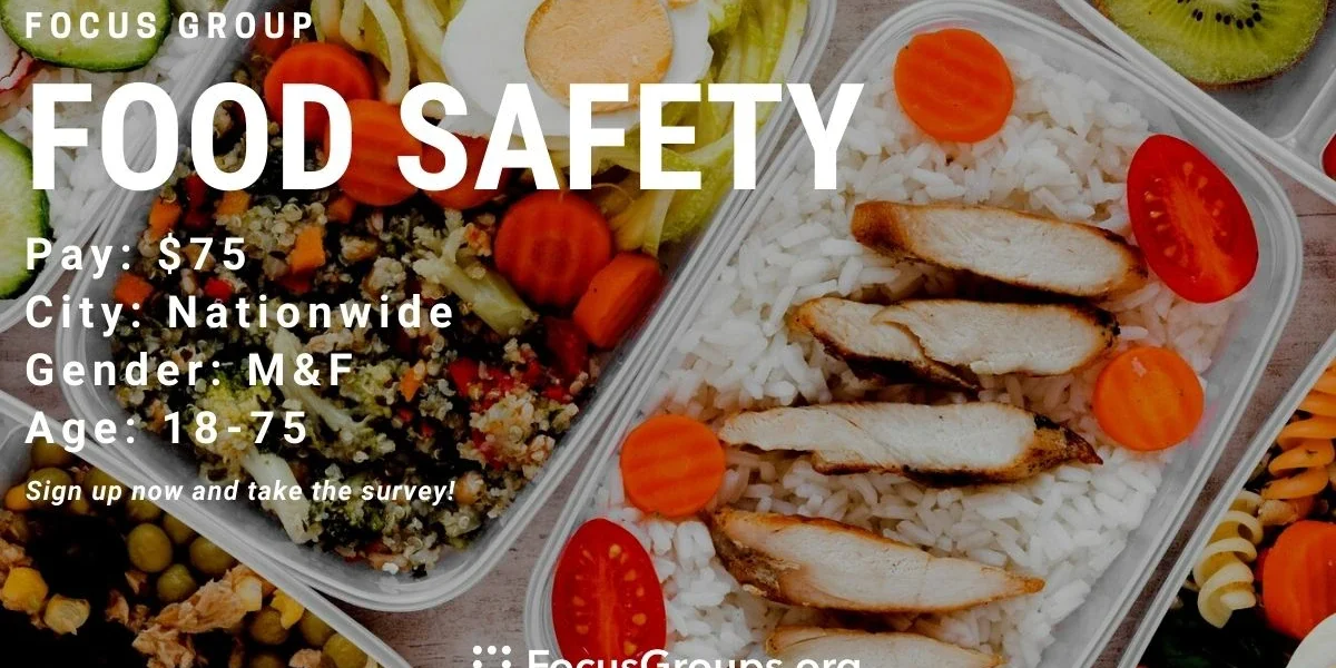 Focus Group for Consumers on Food Safety - $75 - 07/31/2023