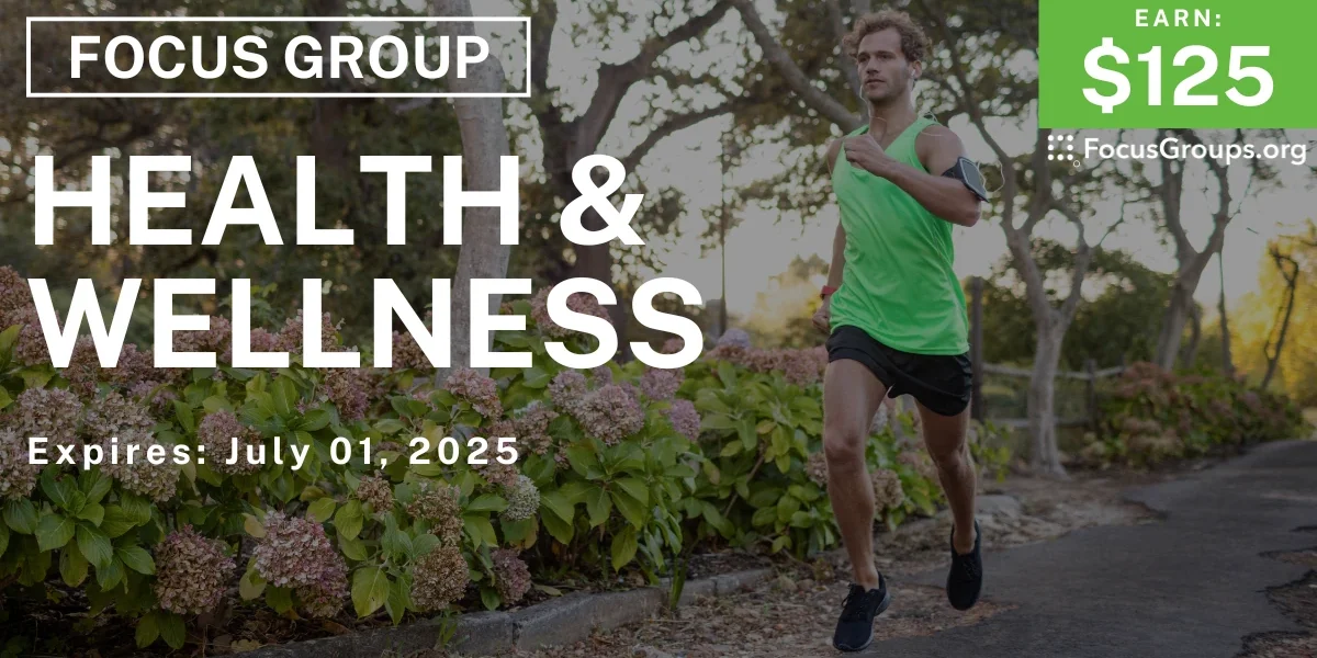 Focus Group for Men on Health & Wellness - $125 - 06/23/2025
