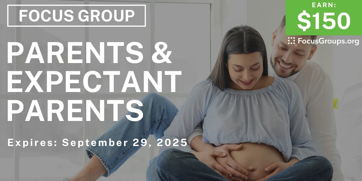Focus Group for Parents & Expectant Parents - $150 - $150 - 09/11/2025