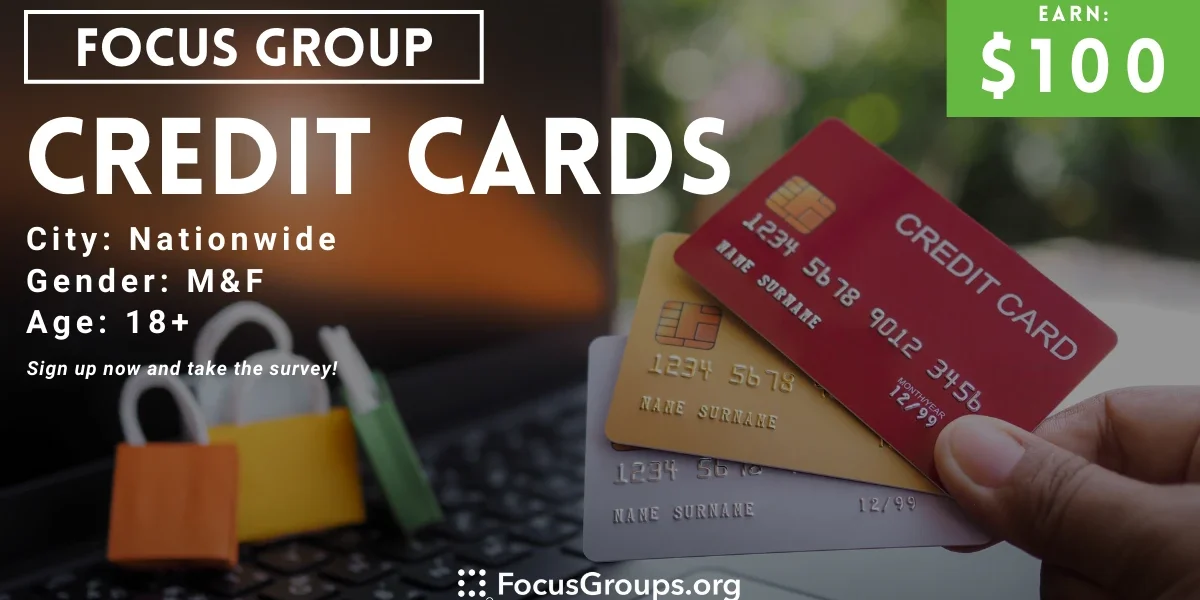 Focus Group on Credit Cards - $100 - 01/11/2024