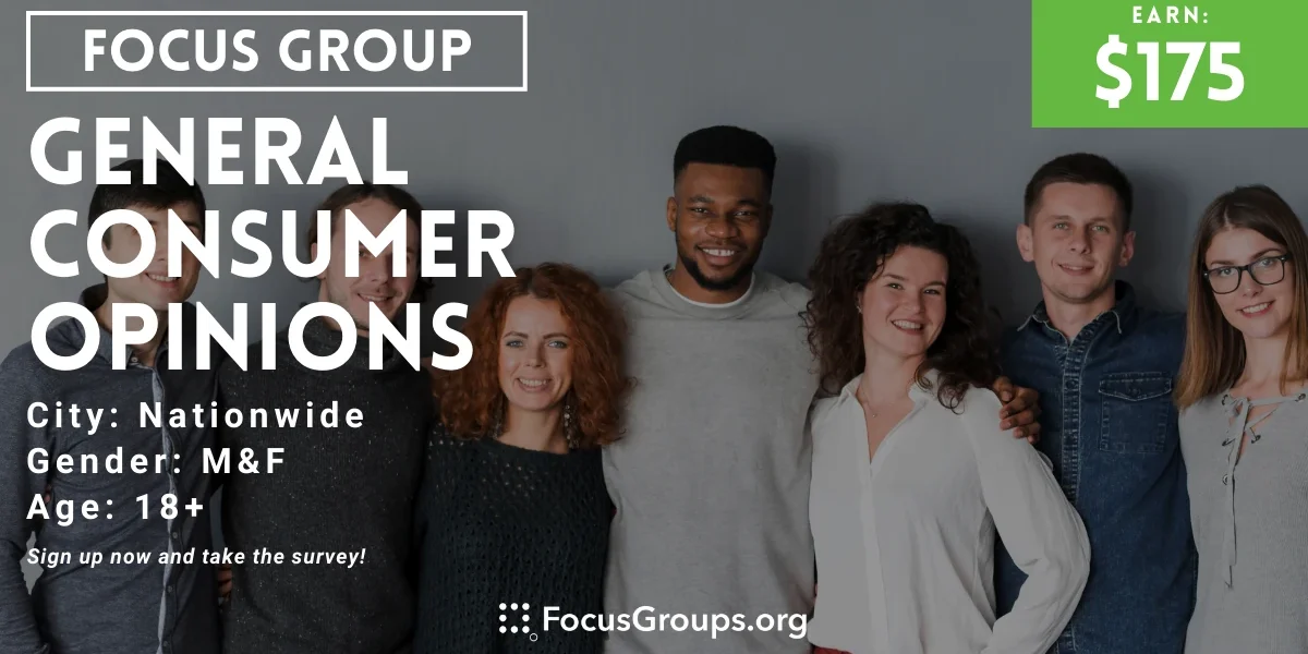 Focus Group on General Consumer Opinions - $175 - 01/31/2024