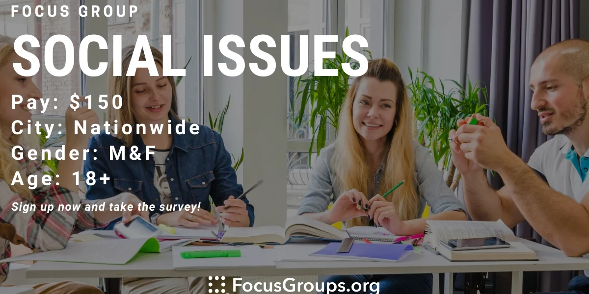 Focus Group on Social Issues - $150 - 04/08/2023