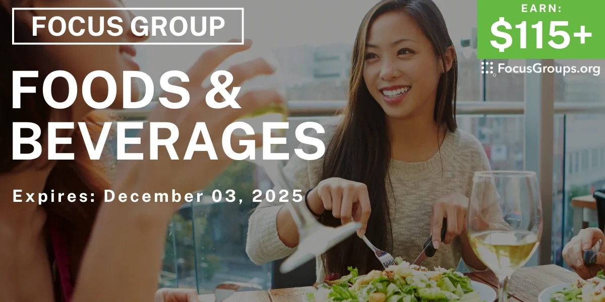 Focus Group on Foods & Beverages - $115+