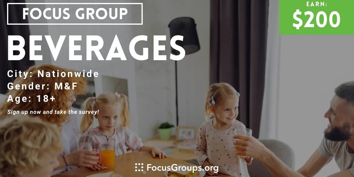 Focus Group for Parents on Beverages - $200 - 02/07/2024