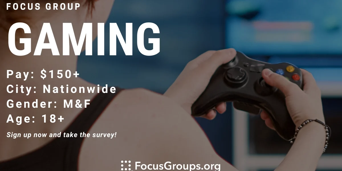 Focus Group on Gaming - $150 and up - 10/31/2023
