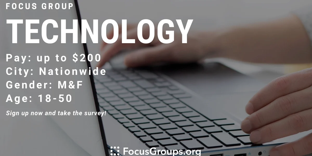 Focus Group on Technology - up to $200 - 12/18/2021
