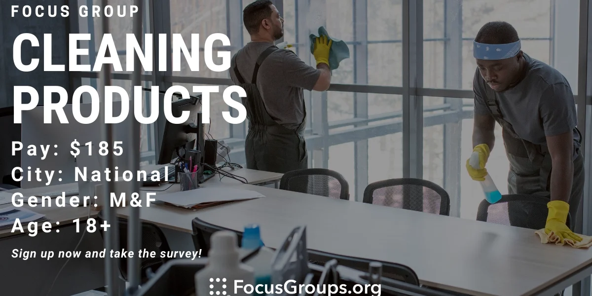 Focus Group on Cleaning Products - $185 - 01/25/2023