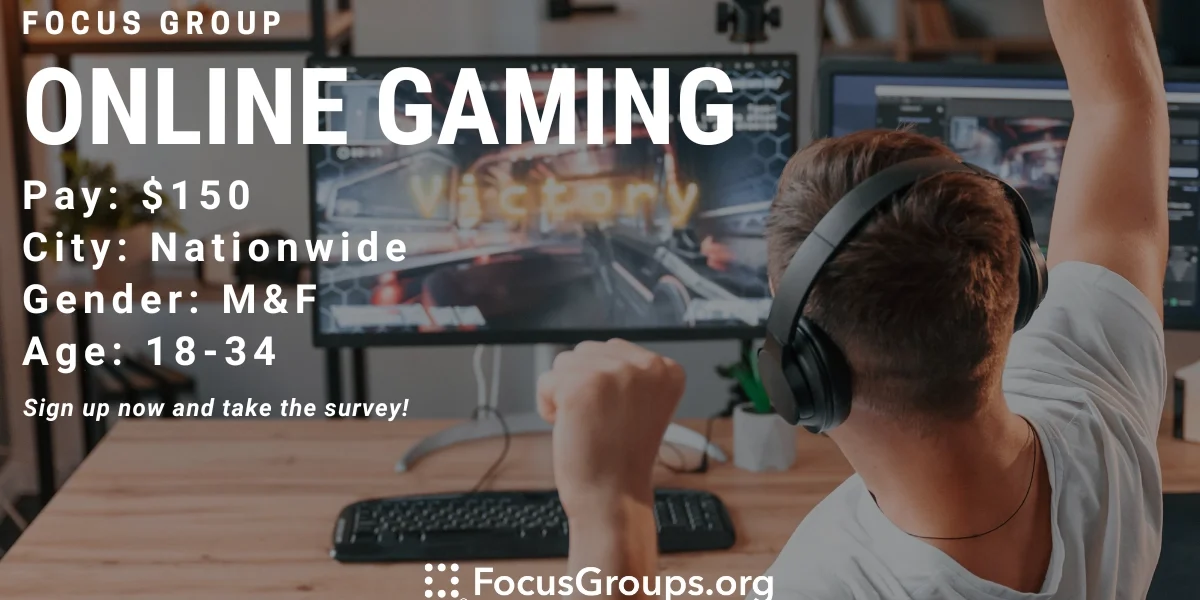 Focus Group on Online Gaming - $150 - 10/03/2023