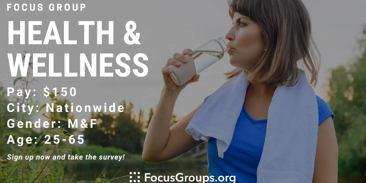 Focus Group on Health & Wellness - $150 - 08/26/2022