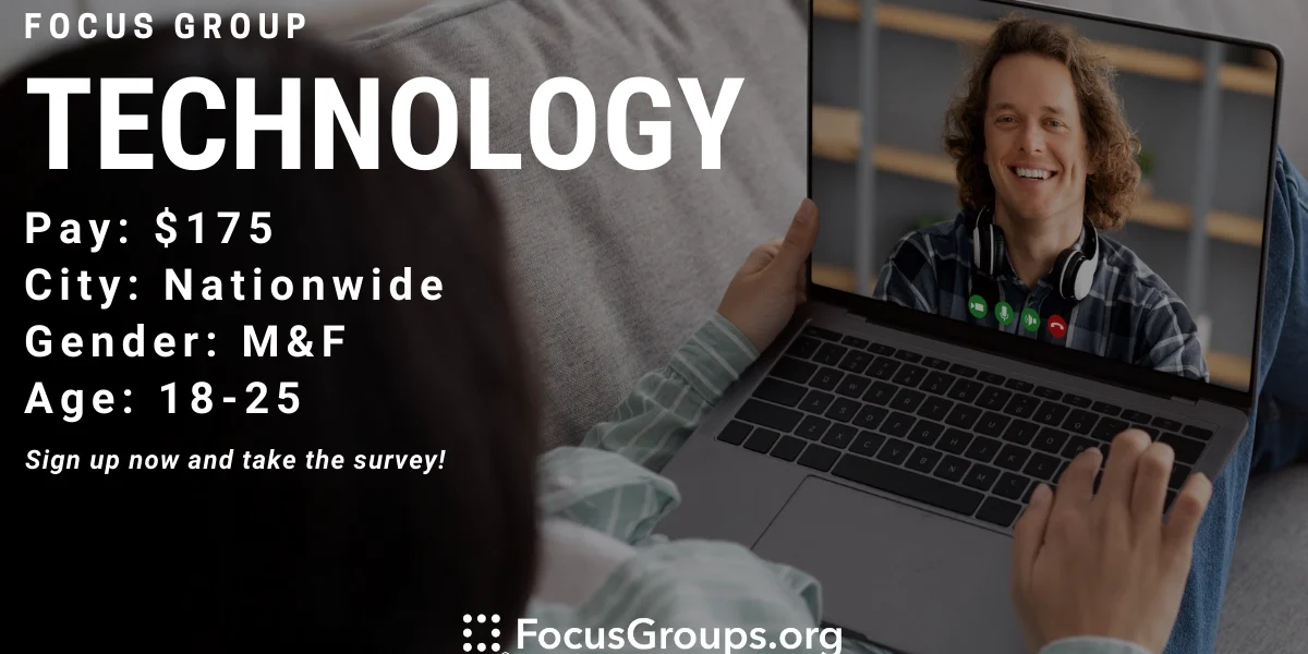 Focus Group on Technology - $175 - 08/17/2022