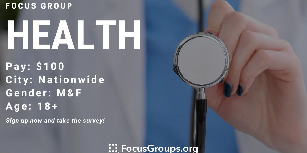 Focus Group on Health - $100 - 09/19/2023