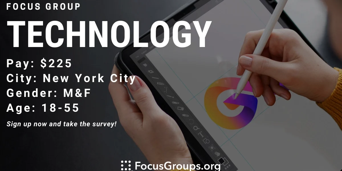 Focus Group on Technology in NYC - $225 - 03/18/2023