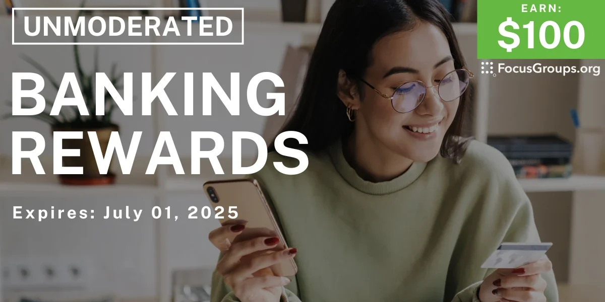 Research Study on Banking Rewards - $100 - 06/23/2025