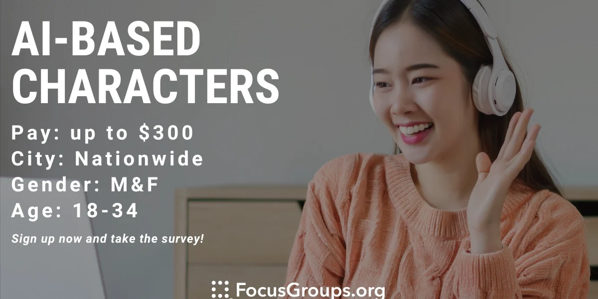 Interview on AI-based Characters - up to $300 - 10/30/2023