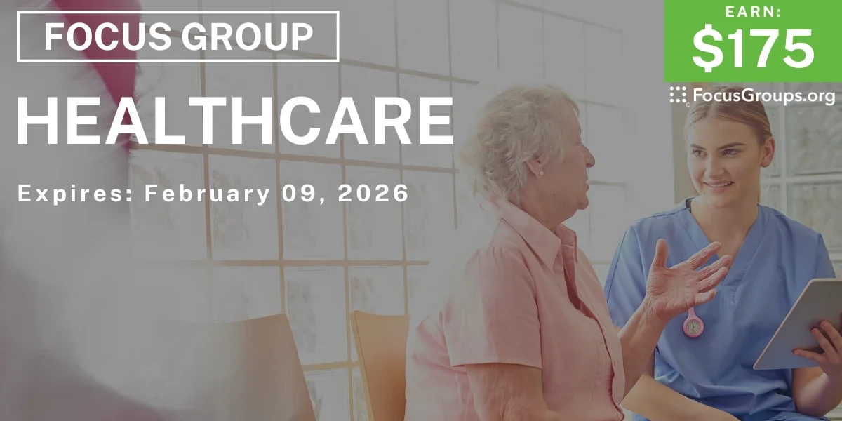 Focus Group in Charlotte on Healthcare - $175