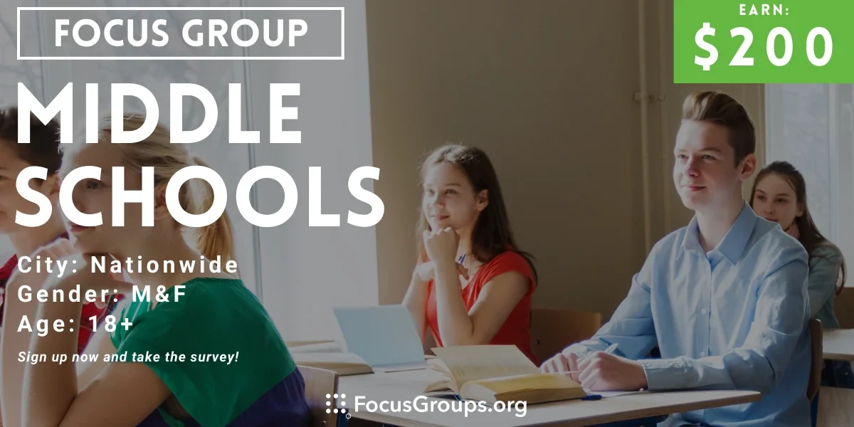 Focus Group for Parents & Students on Middle Schools - $200 - 01/29/2024