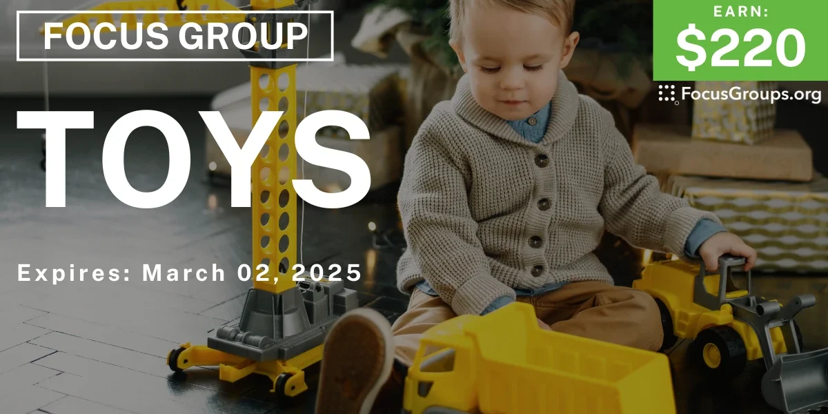 Focus Group for Parents & Kids on Toys - $220 - 12/27/2024