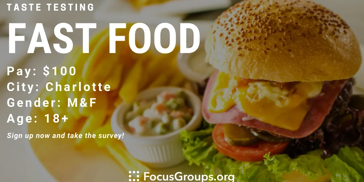 Taste Test on Fast Food in Charlotte - $100 - 08/28/2022