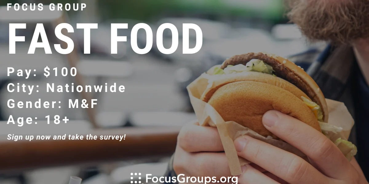Focus Group on Fast Food - $100 - 07/28/2023